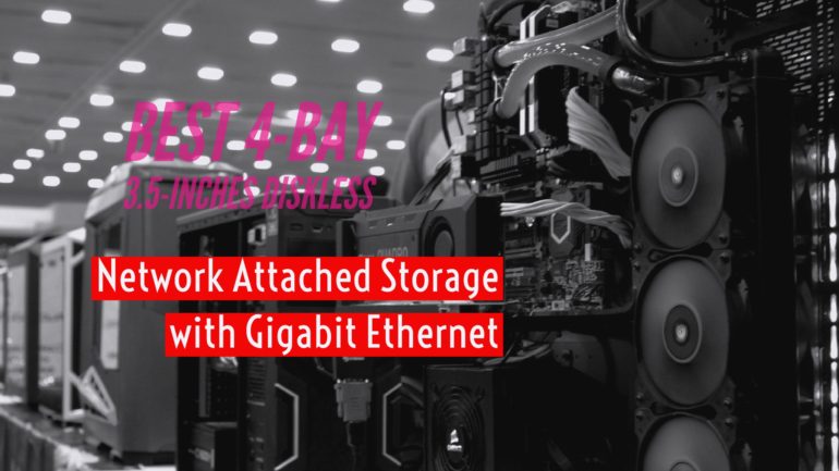 Best 4-Bay 3.5-Inches Diskless Network Attached Storage Gigabit Ethernet