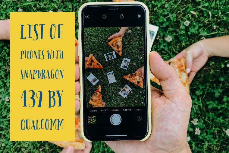 List of Phones with Snapdragon 439 by Qualcomm - Faces of IT