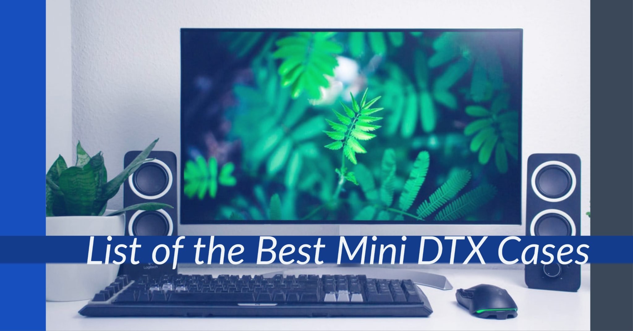 List of the Best Mini DTX Cases - Best PC Case for SFF Builds