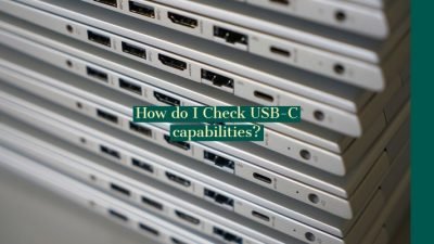 How do I Check USB-C capabilities? Charging and USB C Type Chart
