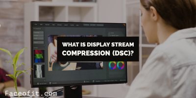What is Display Stream Compression (DSC)? VESA Display Compression Codecs