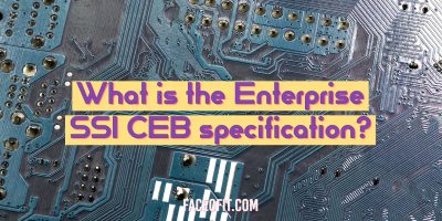 What is the Enterprise SSI CEB specification? Does it fit E-ATX?
