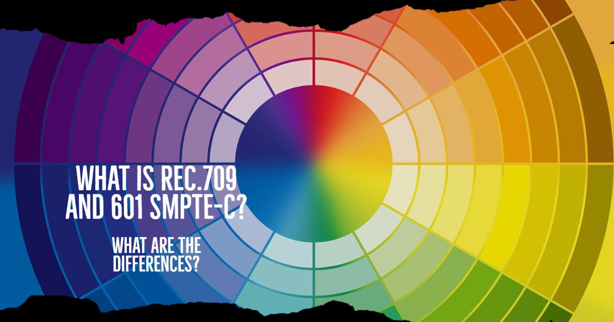 What is Rec.709 and 601 SMPTE-C? What are the differences?