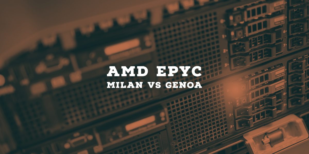 Comparing AMD EPYC MILAN vs Genoa Specs and Differences