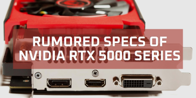 Comparing Nvidia RTX 5000 Series Rumored Specs & Differences