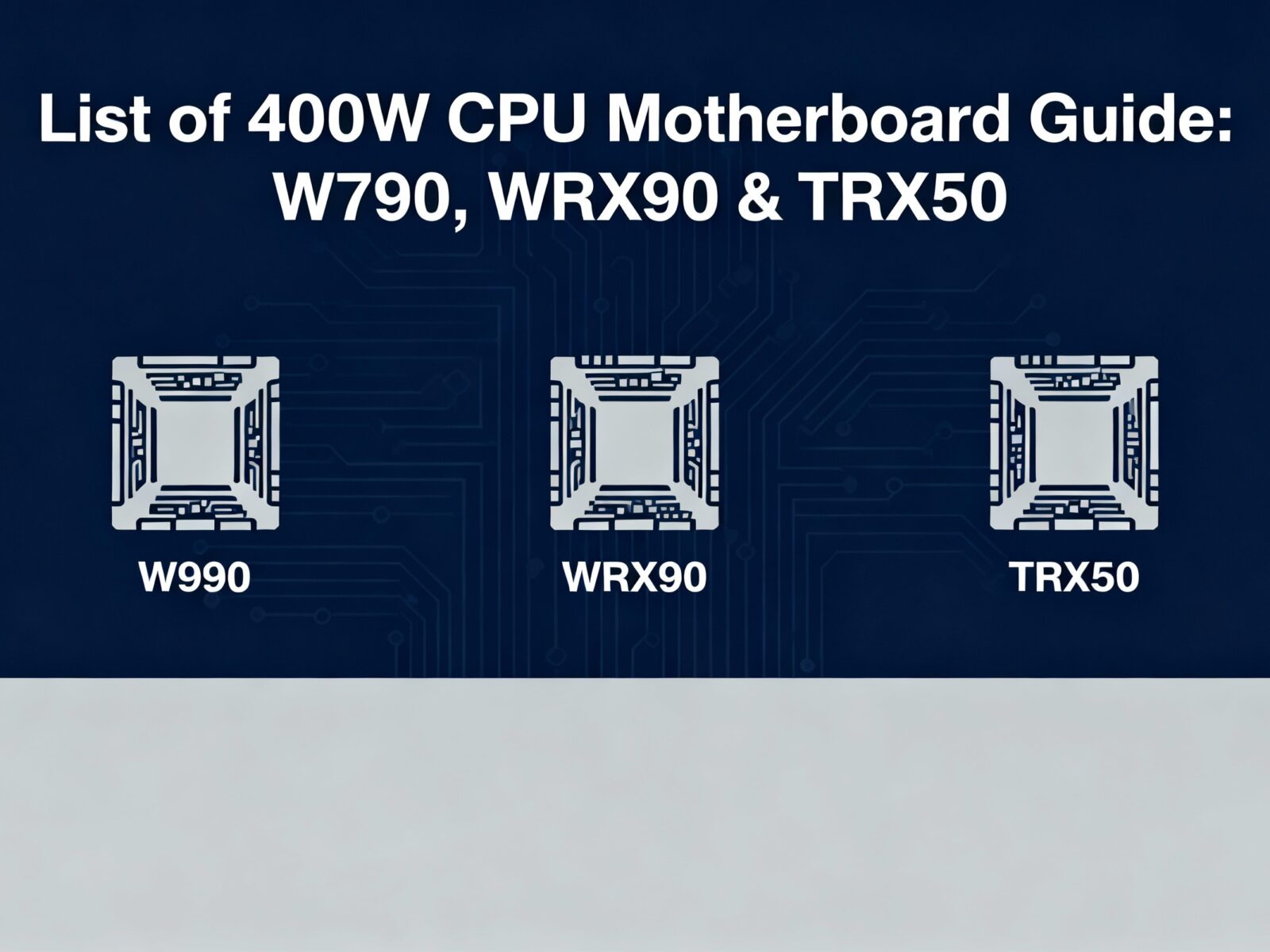 Best AI Motherboard Guide (2026): W790 vs. WRX90 vs. TRX50
